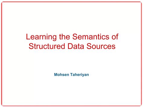 Learning the Semantics of Structured Data Sources | PPT