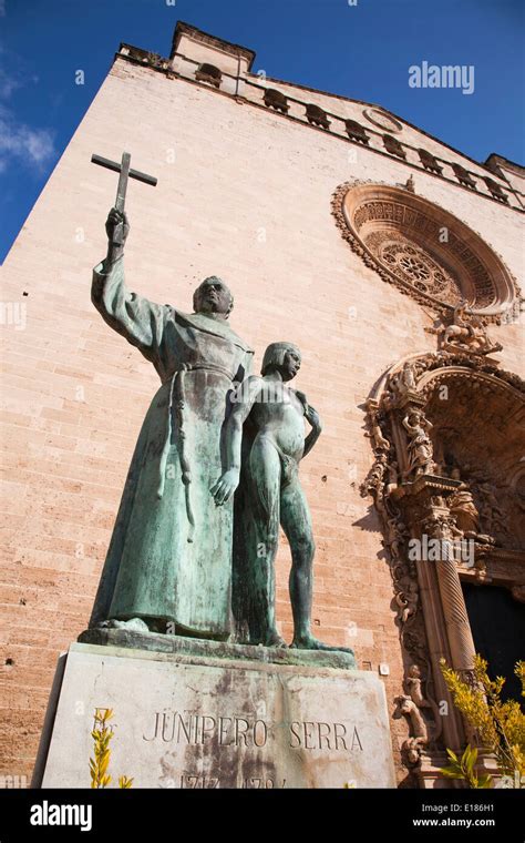 Statue Of Franciscan Friar Junipero Serra Church Of Sant Francesc
