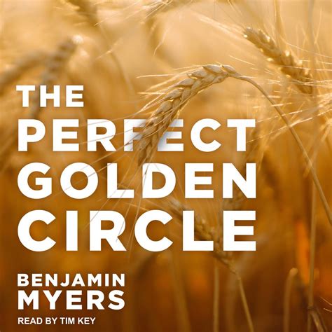 The Perfect Golden Circle By Benjamin Myers Narrated By Tim Key