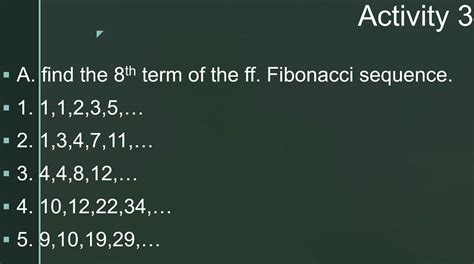 Find The 8th Term Of The Following Fibonacci Sequences 1 1 2 3 5