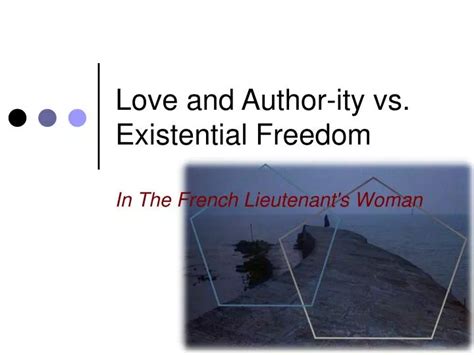 Ppt Love And Author Ity Vs Existential Freedom Powerpoint