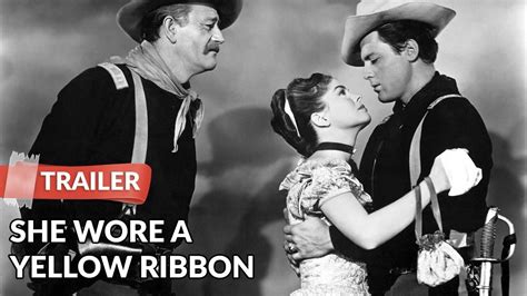 She Wore A Yellow Ribbon 1949 Trailer John Wayne Joanne Dru