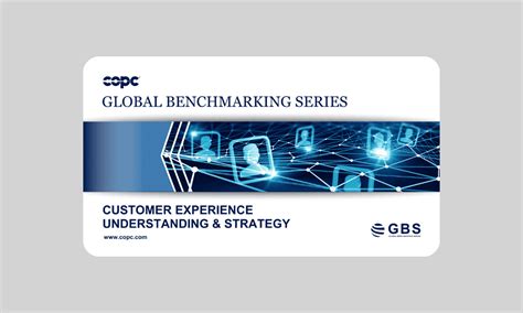 Global Benchmarking Series Customer Experience Understanding