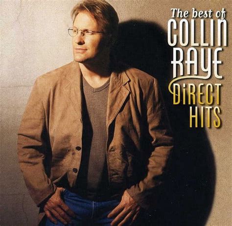 Collin Raye Best Of Collin Raye Direct Hits Music And Performance