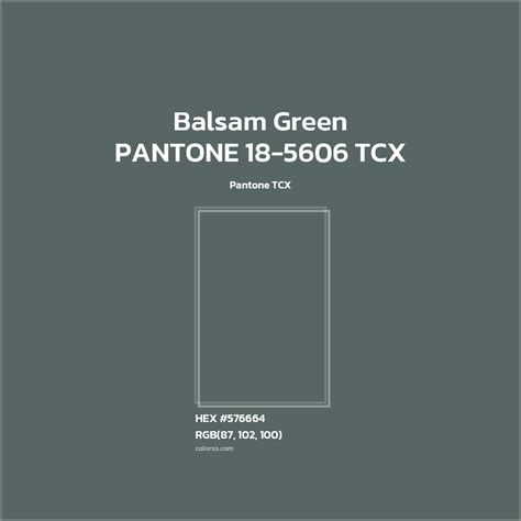 About Pantone 18 5606 Tcx Balsam Green Color Color Codes Matching