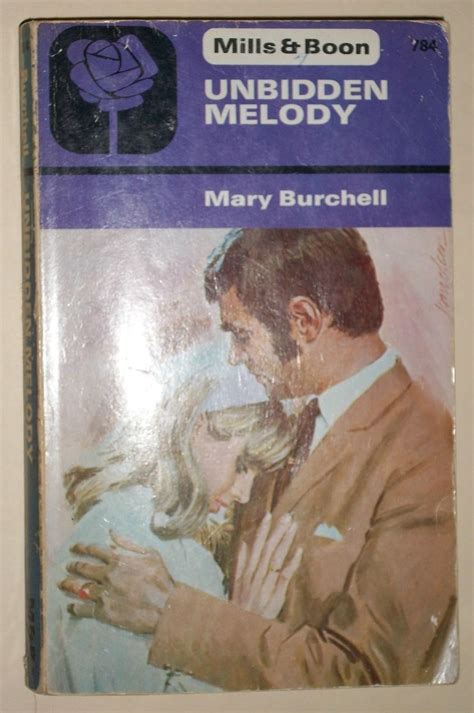 Unbidden Melody Mary Burchell 9780263714807 Books