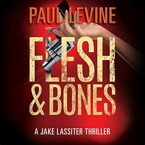 Flesh And Bones Jake Lassiter Legal Thrillers Book 7 Audio Download