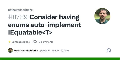 Consider Having Enums Auto Implement Iequatable · Dotnet Csharplang · Discussion 8789 · Github