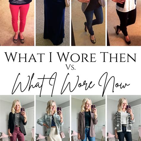 What I Wore Then Vs What I Wore Now Thrifty Wife Happy Life