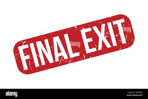 Final Exit Rubber Stamp Red Final Exit Rubber Grunge Stamp Seal Vector