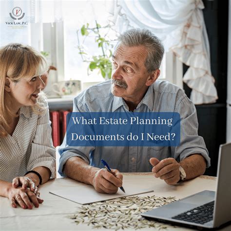 What Estate Planning Documents Do I Need Vick Law Pc