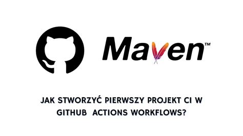 jak stworzyć pierwszy projekt ci w github actions workflows devops w