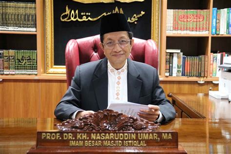 Paus Akan Kunjungi Masjid Istiqlal Imam Besar Kh Nasaruddin Umar Bagi Kami Ini Suatu