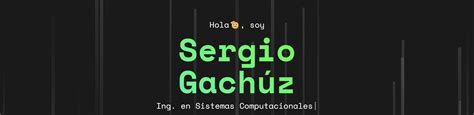 Sgachuzc Sergio Eduardo Gachúz Chávez · Github