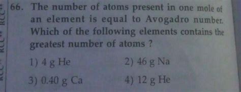 The Number Of Atoms Present In One Mole Of An Element Is Equal To Avogadr