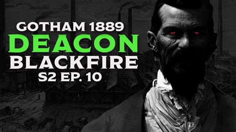 Deacon Blackfire Gotham 1889 S2e10 Youtube
