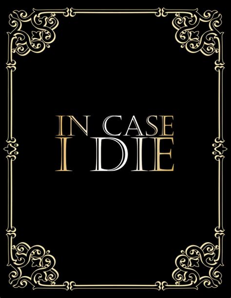 In Case I Die Book Death Planner Organizer Notebook Keep All Your