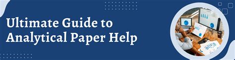 Embrace Your Career Growth With Analytical Paper Help