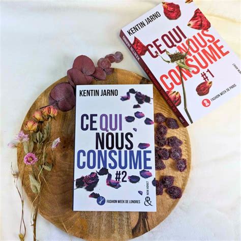Ce Qui Nous Consume 2 De Kentin Jarno In 2024