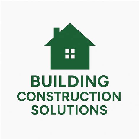 Building Construction Building Construction Solutions