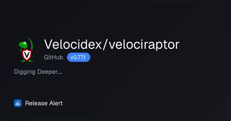 Releases · Velocidexvelociraptor Github Release Alert
