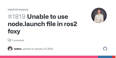 Unable To Use Nodelaunch File In Ros2 Foxy · Issue 1819 · Mavlinkmavros · Github