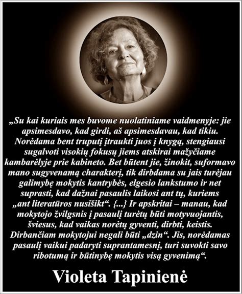 Maištinga Siela Šios Dienos Citata Mokytoja Violeta Tapinienė Apie Mokytojo Vaidmenį Gyvenime