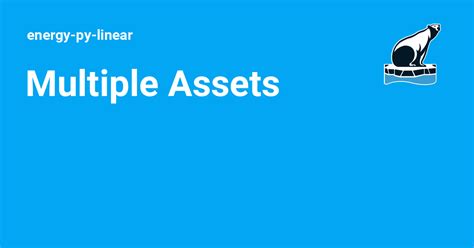 Multiple Assets Energy Py Linear