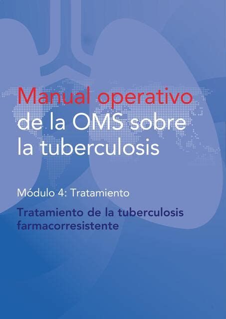 Manual Operativo De La Oms Sobre La Tuberculosis Paola Suriel Udocz