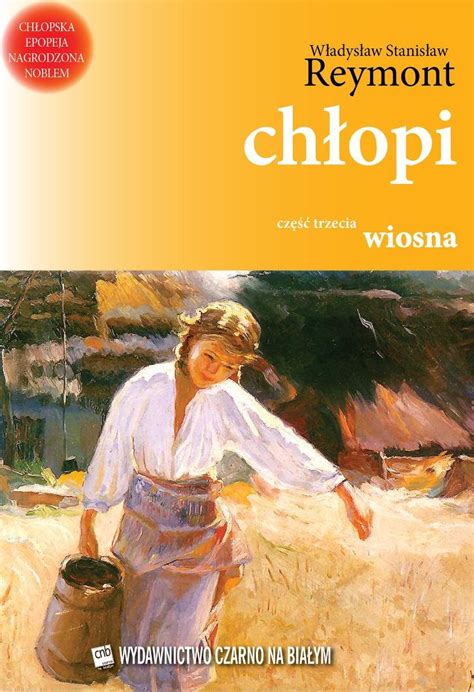 Chłopi Wiosna Część 3 Reymont Władysław Stanisław Ebook Sklep Empikcom