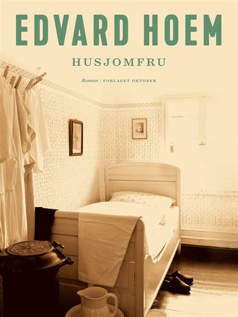 Edvard Hoem Har Gitt Ut Siste Bok I Slektskrøniken Husjomfru Nrk