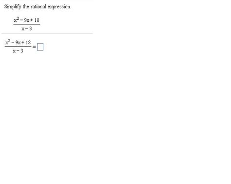 Solved Simplify The Rational Expression X2 9x 18 X