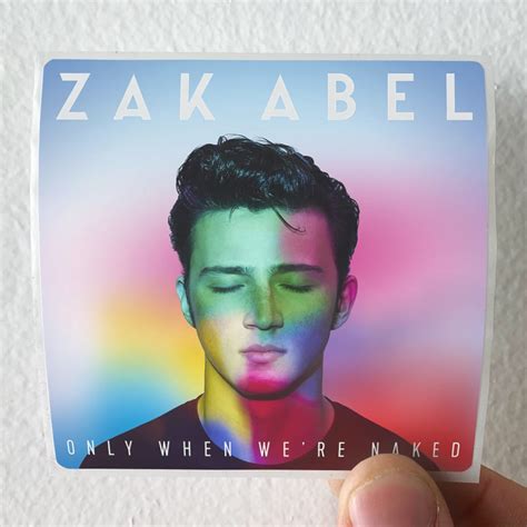 Zak Abel Only When Were Naked Album Cover Sticker