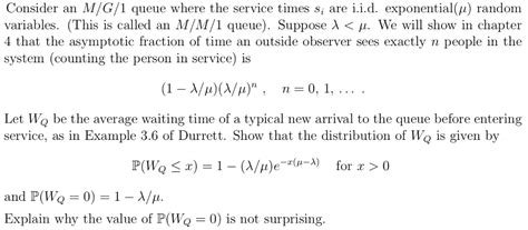consider an m g 1 queue where the service times si