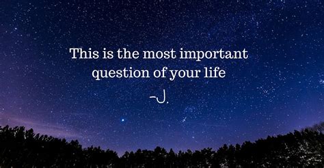 This Is The Most Important Question Of Your Life By Johnson Kee