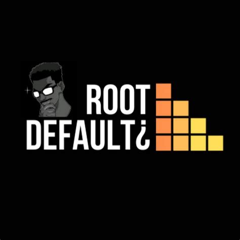 Root Default ¿ Youtube