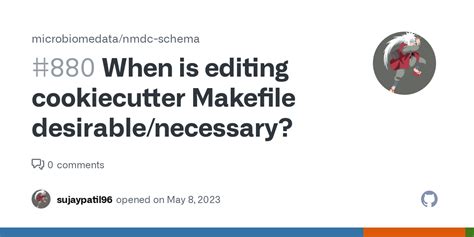 When Is Editing Cookiecutter Makefile Desirable Necessary Issue Microbiomedata Nmdc