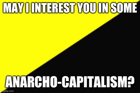 Anarcho Capitalism Meme