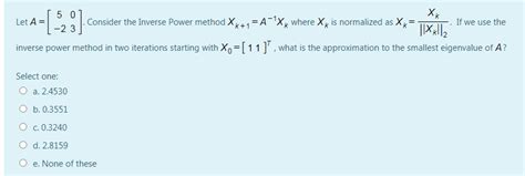 solved 50 xx let a consider the inverse power method xk 1