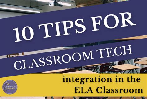 10 Tips For Effective Classroom Technology Integration In The English
