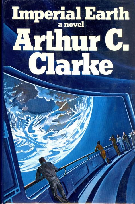 Imperial Earth By Arthur C Clarke First Print First Edition Gollancz