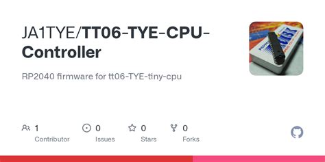 Github Ja1tyett06 Tye Cpu Controller Rp2040 Firmware For Tt06 Tye