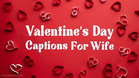 90 Heartwarming Valentines Day Captions For Wife Anycaption