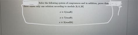 solved solve the following system of congruences and in