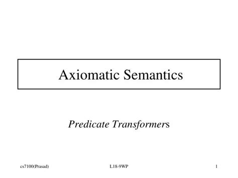 Ppt Axiomatic Semantics Powerpoint Presentation Free Download Id