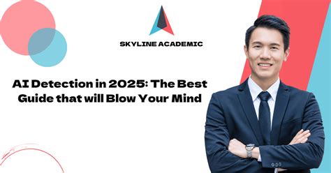 AI Detection In The Best Guide That Will Blow Your Mind Skyline