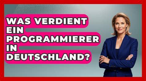 Was Verdient Ein Programmierer In Deutschland Germany Made Simple