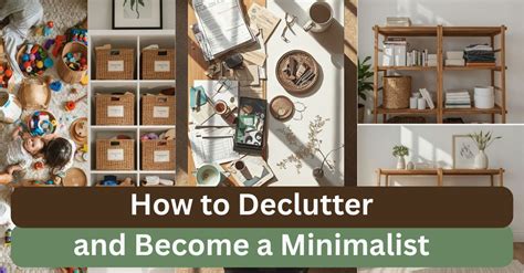 How To Declutter And Become A Minimalist Without Feeling Overwhelmed