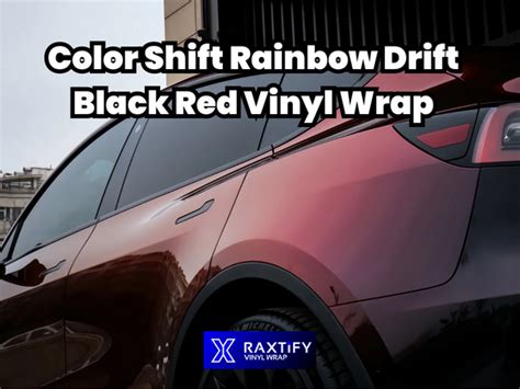 Wrap Your Passion With Color Shift Rainbow Drift Black Red Vinyl Wrap