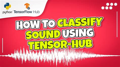 How To Classify Audio Using Deep Learning And Tensorflow Hub Rneuralnetworks